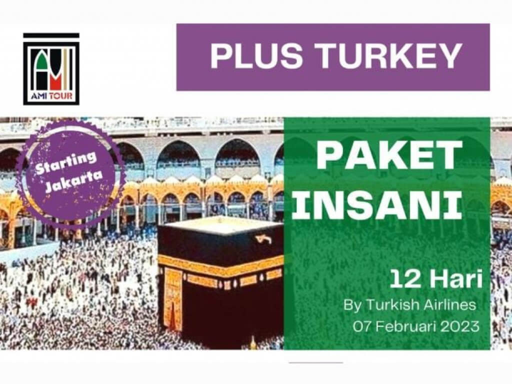 PAKET INSANI 12 HARI PLUS TURKEY