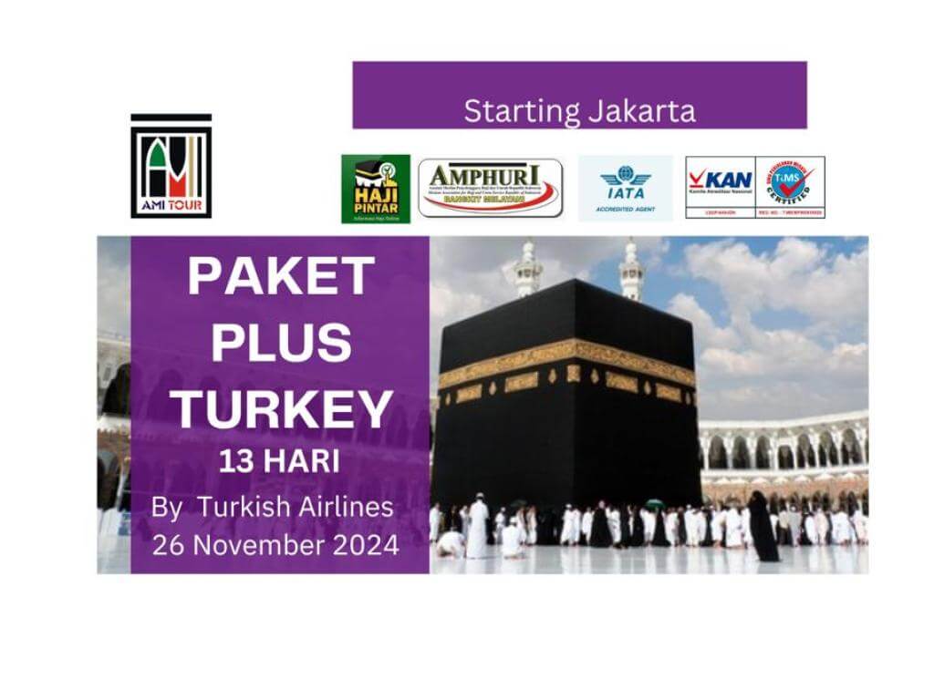 UMRAH PLUS TURKEY 13 HARI 26 NOVEMBER 2024 BY TK