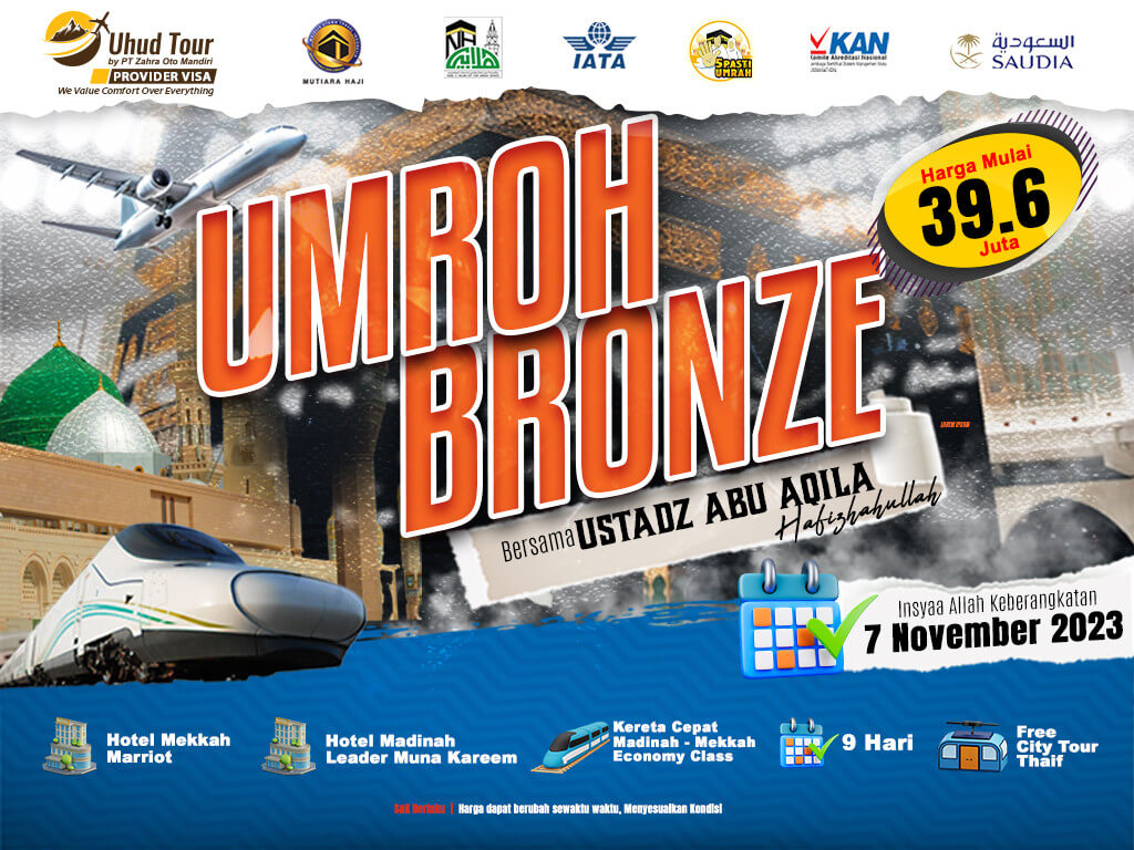07 NOVEMBER 2023 | UMROH BRONZE | USTADZ ABU AQILAH