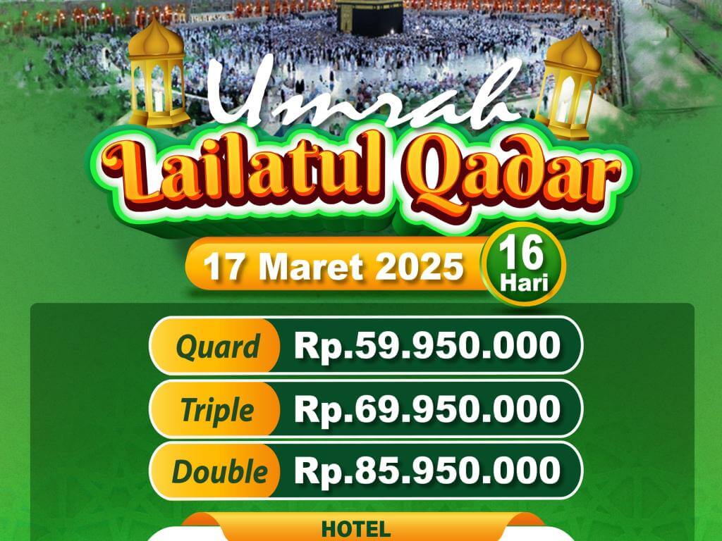 UMRAH LAILATUL QADAR 21 MARET 2025