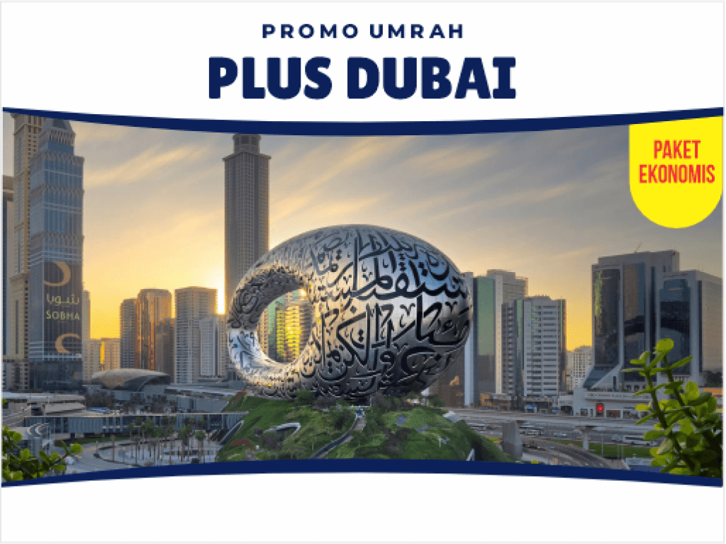 Umroh Buy 1 Free Dubai (Bayar Reguler Free Dubai) Ekonomis