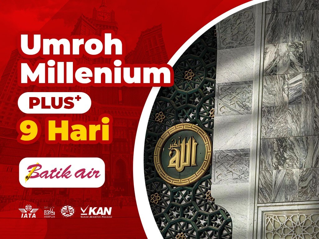 Umroh Millenium Plus 9 Hr by Batik 1445H