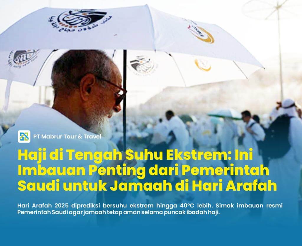 Haji di Tengah Suhu Ekstrem: Ini Imbauan Penting dari Pemerintah Saudi ...